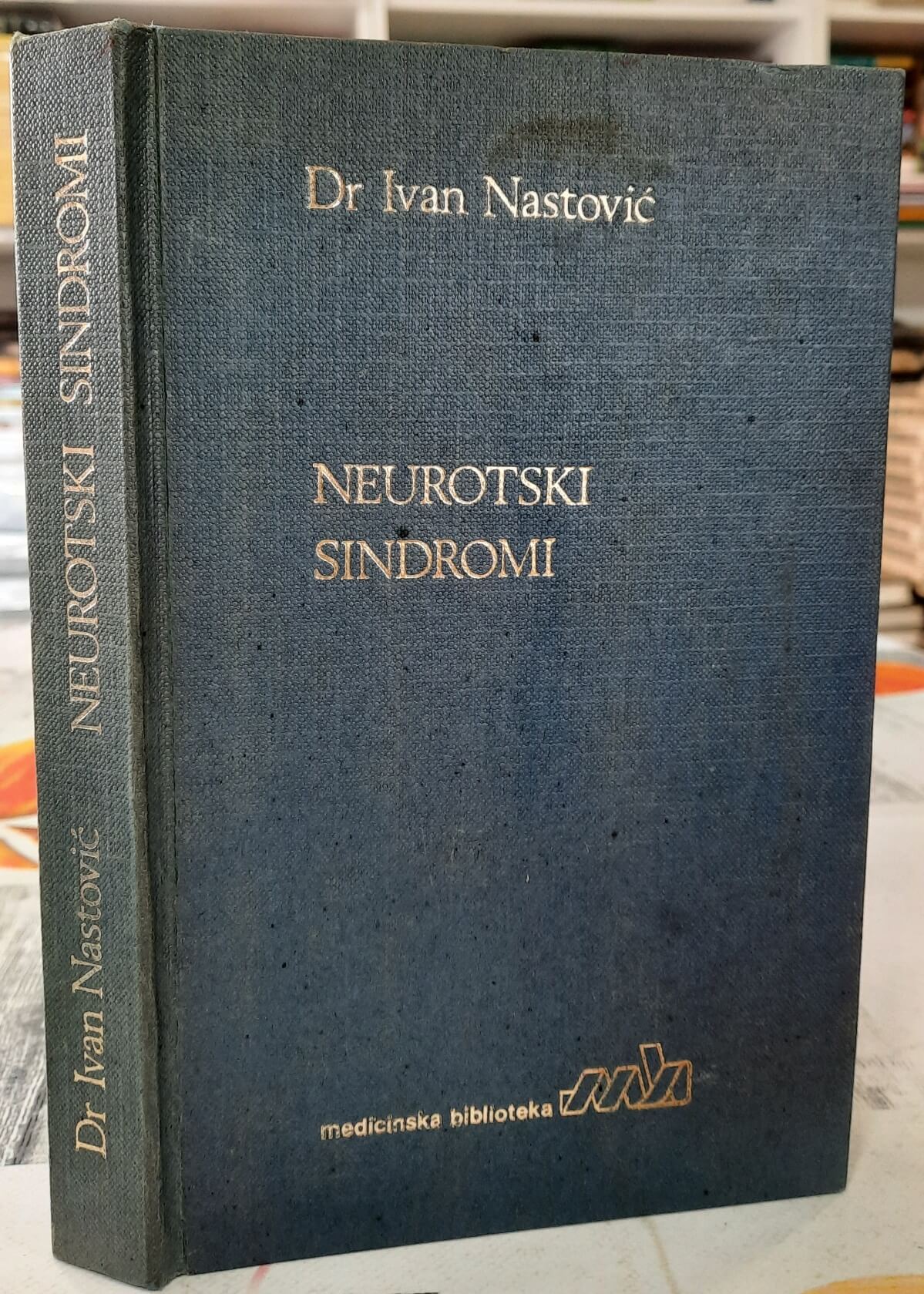 Neurotski Sindromi - Dr. Ivan Nastović – | Knjižara Demago