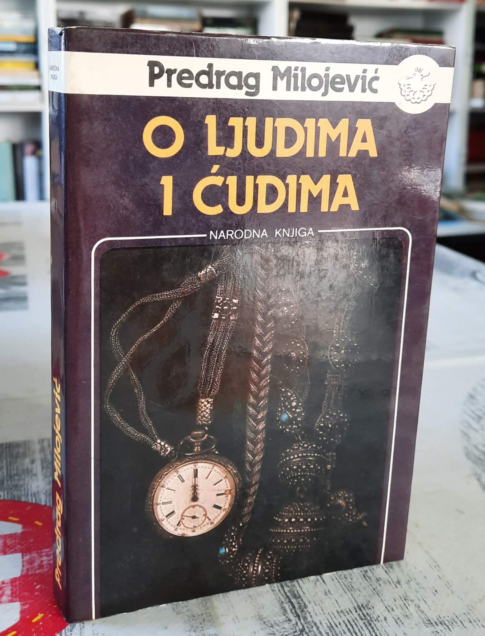 O Ljudima I ćudima - Predrag Milojević – | Knjižara Demago