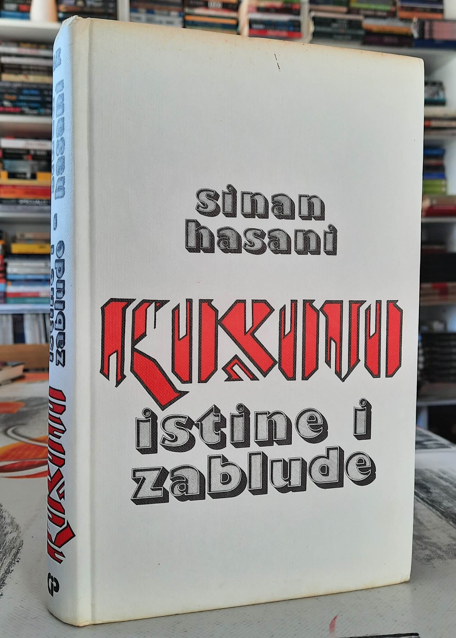 Kosovo Istine i zablude – Sinan Hasani – Knjižara Demago