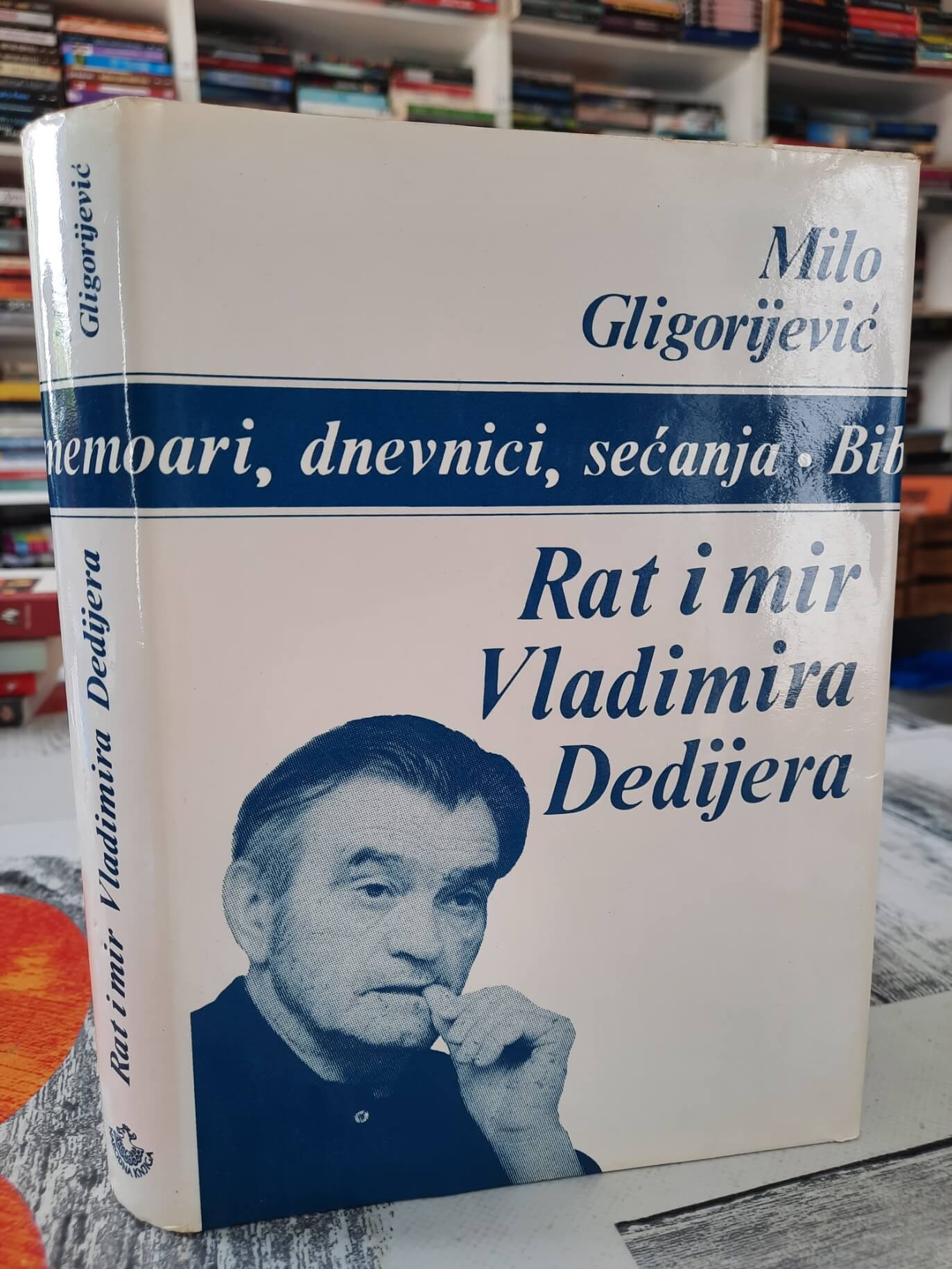 Rat I Mir Vladimira Dedijera - Milo Gligorijević – | Knjižara Demago