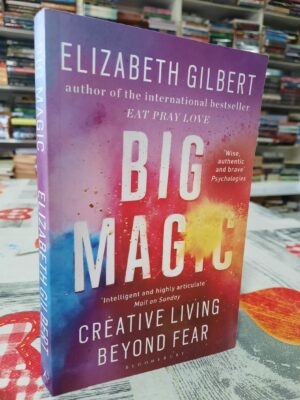 Big Magic – Elizabeth Gilbert – Knjižara Demago