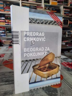 Beograd za pokojnike – Predrag Crnković – Knjižara Demago