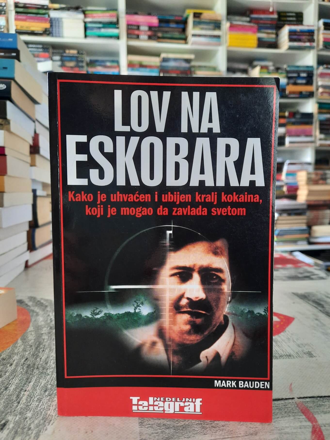 Lov na Eskobara – Mark Bauden – Knjižara Demago