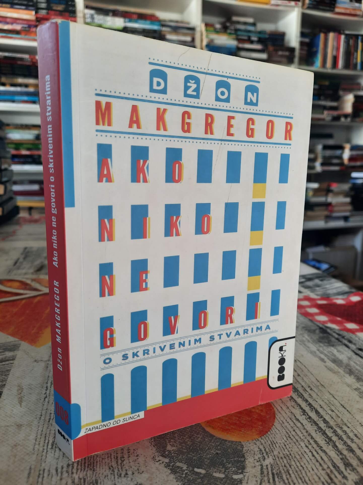 Ako niko ne govori – Džon Makgregor – Knjižara Demago