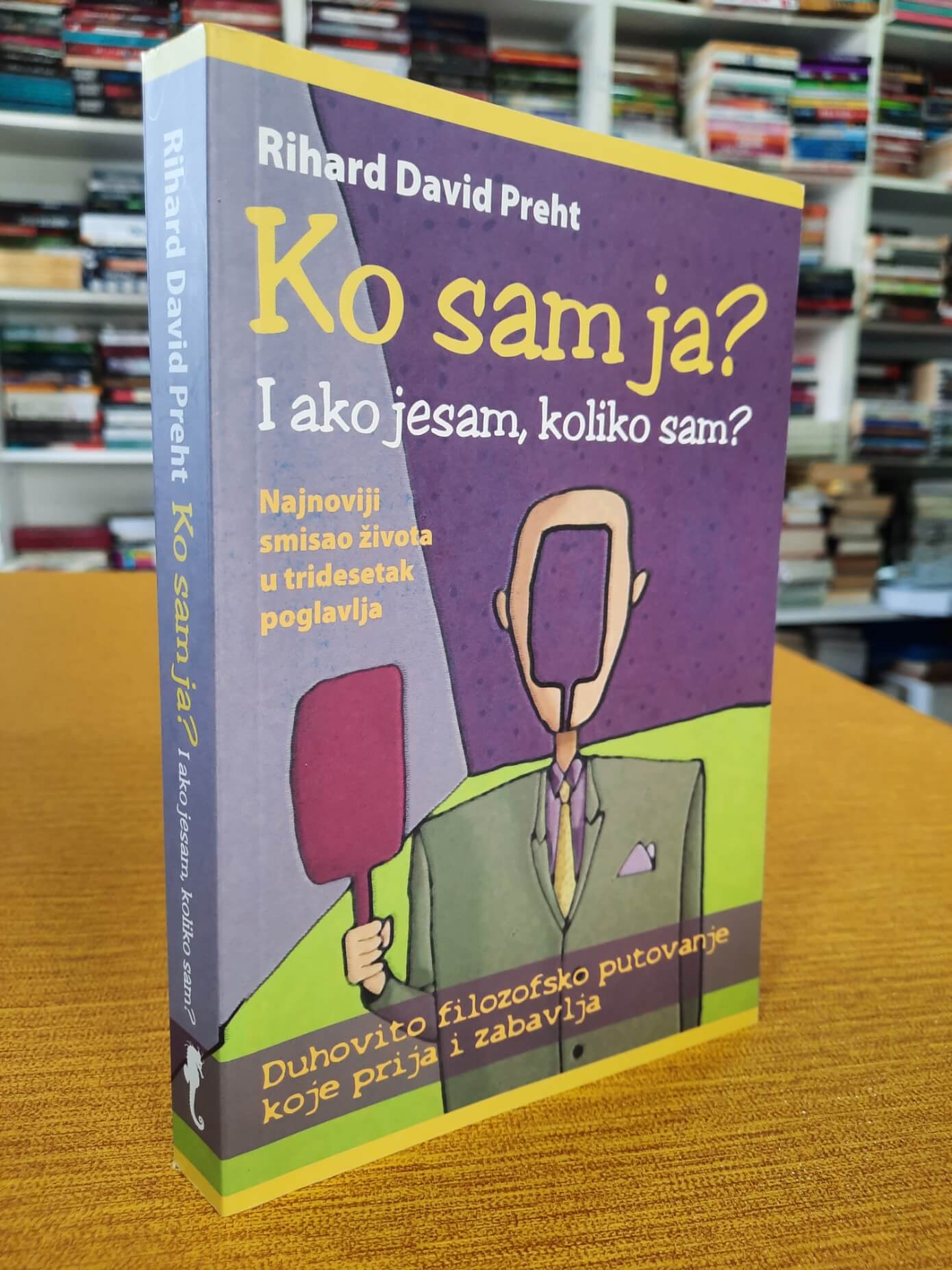 Ko sam ja I ako jesam koliko sam – Rihard David Preht – Knjižara Demago