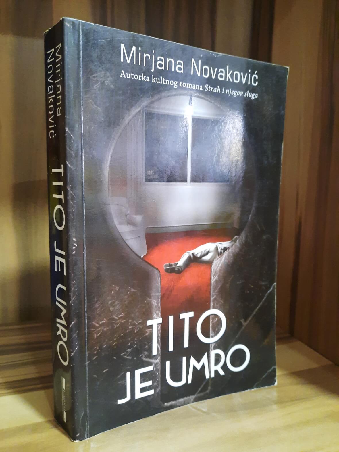 Tito je umro – Mirjana Novaković – Knjižara Demago