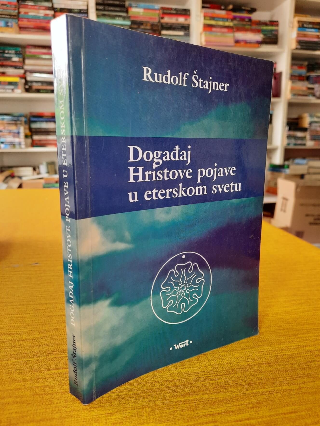 Događaj Hristove pojave u eterskom svetu – Rudolf Štajner – Knjižara Demago