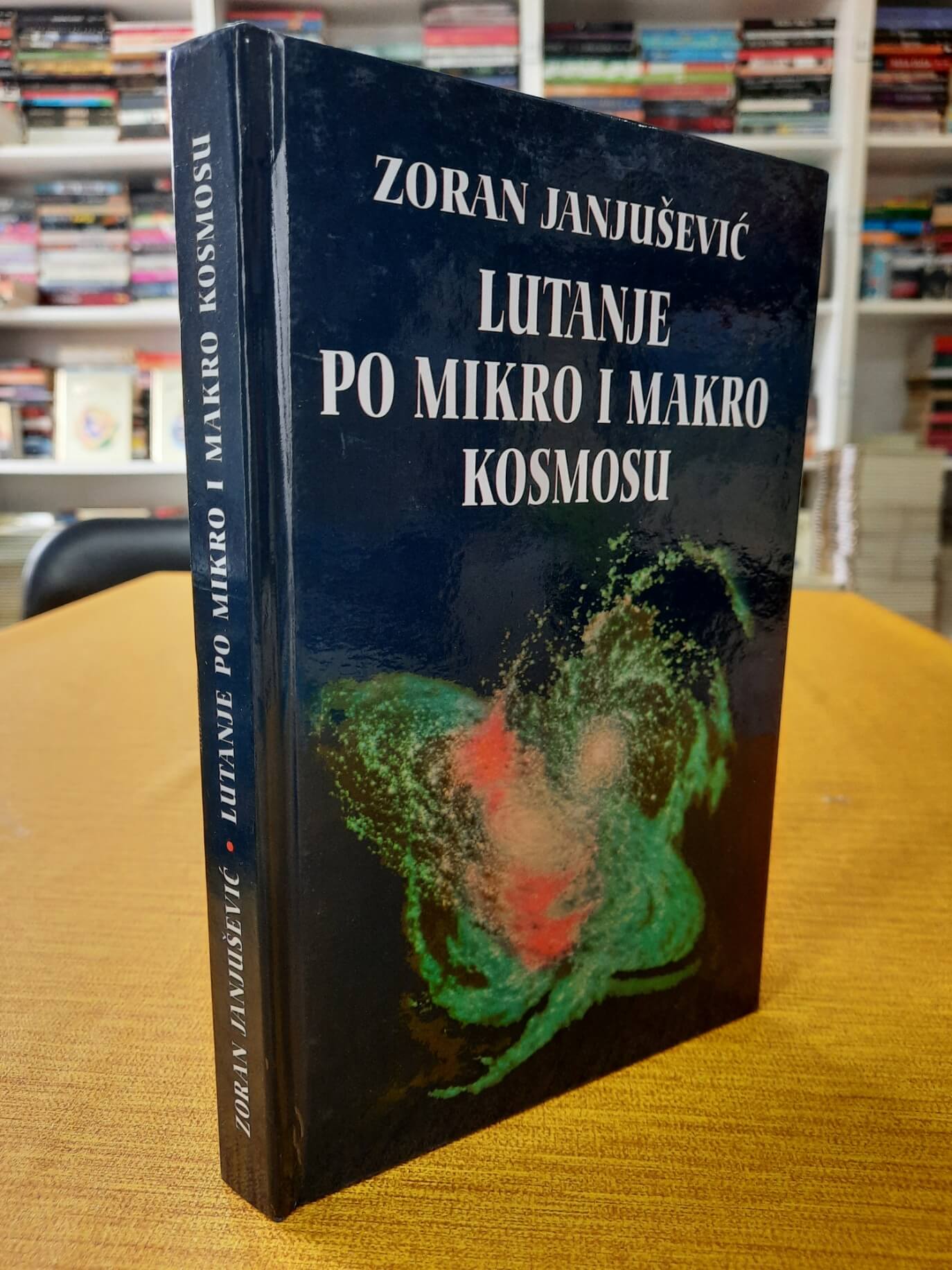 Lutanje Po Mikro I Makro Kosmosu - Zoran Janjušević – | Knjižara Demago