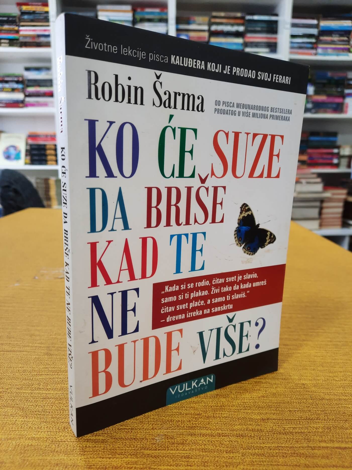 Ko će suze da briše kad te ne bude više – Robin Šarma – Knjižara Demago